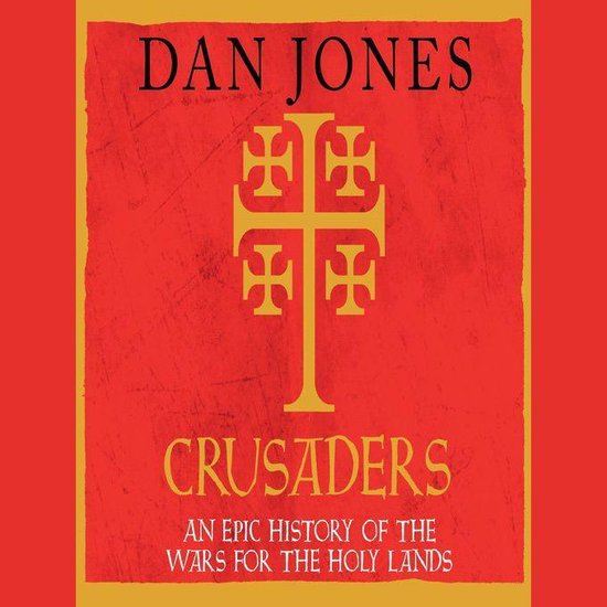 Crusaders, Dan Jones | 9781789547610 | Boeken | bol