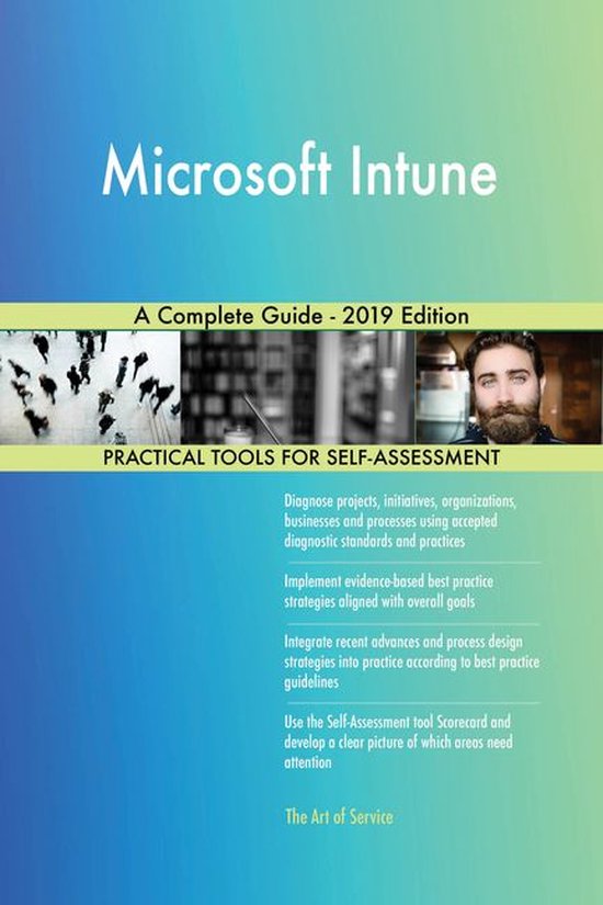Microsoft Intune A Complete Guide - 2019 Edition (ebook), Gerardus ...