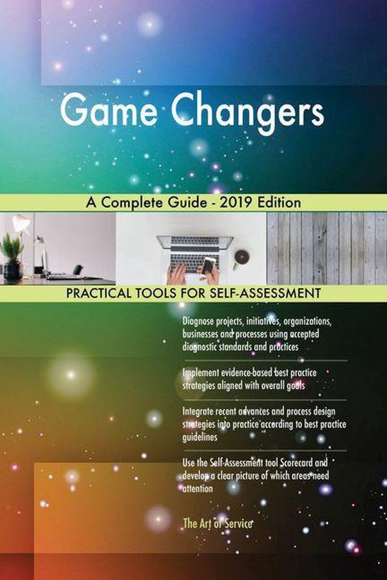 Game Changers A Complete Guide - 2019 Edition (ebook), Gerardus Blokdyk ...