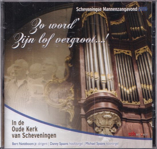 Scheveningse Mannenzangavond 2016 o.l.v. Bert Noteboom Jr, Danny Spaans ...