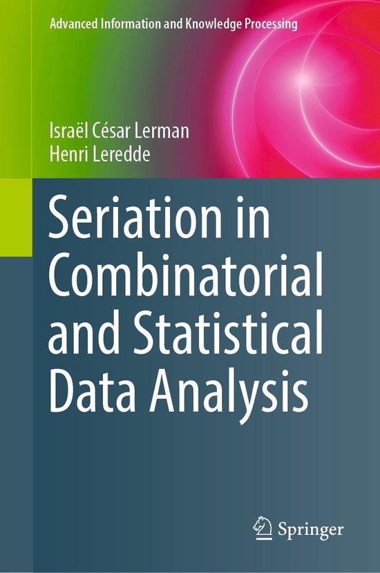 Advanced Information and Knowledge Processing - Seriation in Combinatorial and... | bol.com