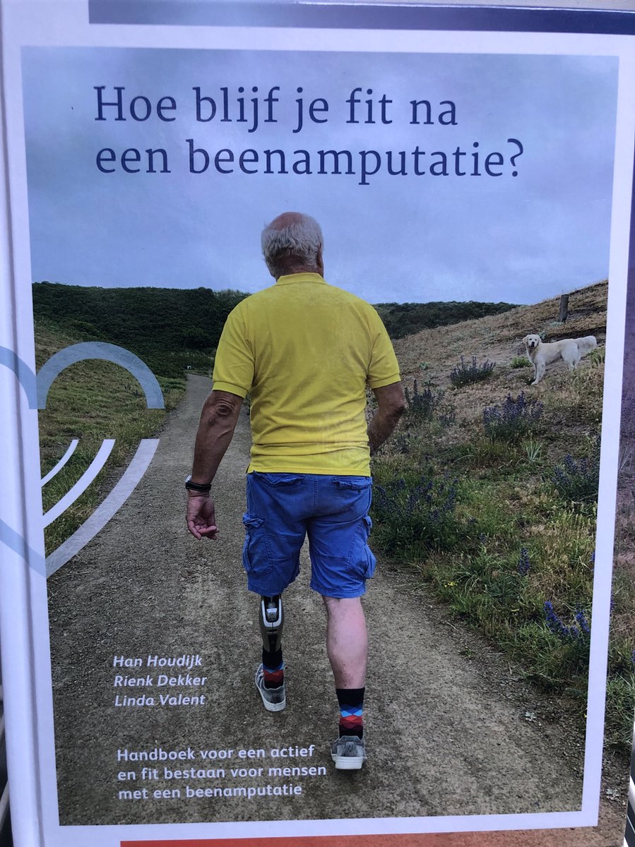Hoe blijf je fit na een beenamputatie?, Han Houdijk | 9789081778732 ...
