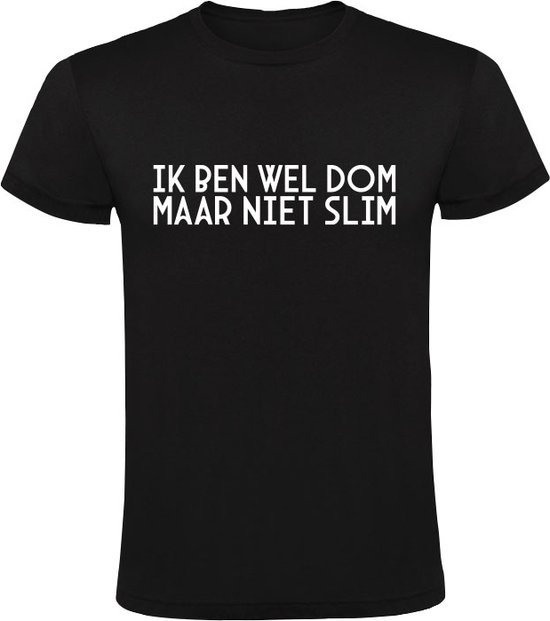 Ik ben wel dom maar niet slim Heren T-shirt | Bassie | uitspraak | raar ...