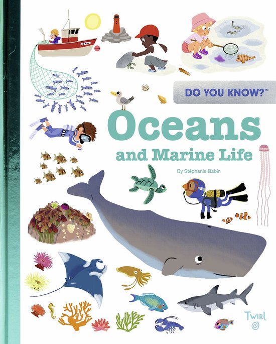 Do You Know?: Oceans and Marine Life, Stephanie Babin | 9782408024666 ...