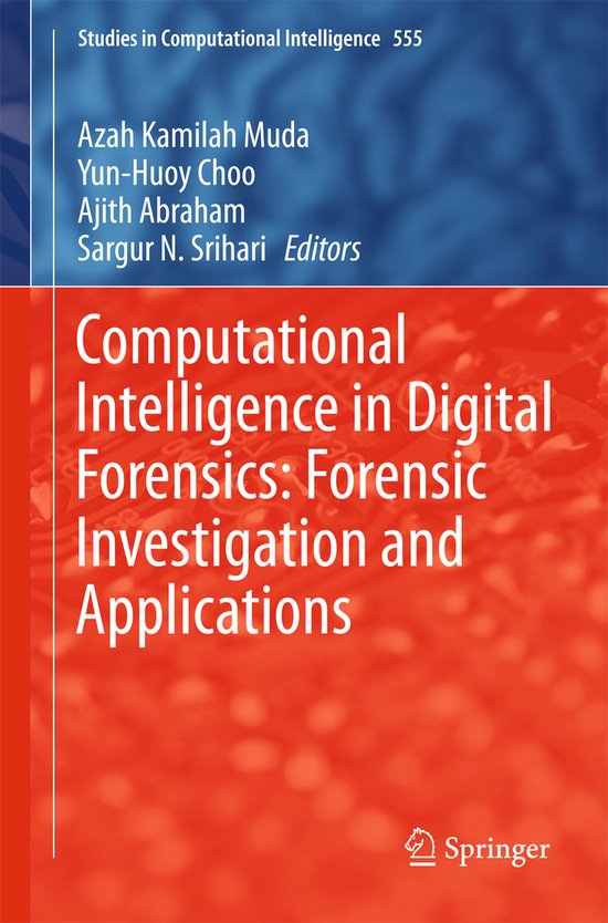 Computational Intelligence in Digital Forensics Forensic Investigation and Appl |... | bol