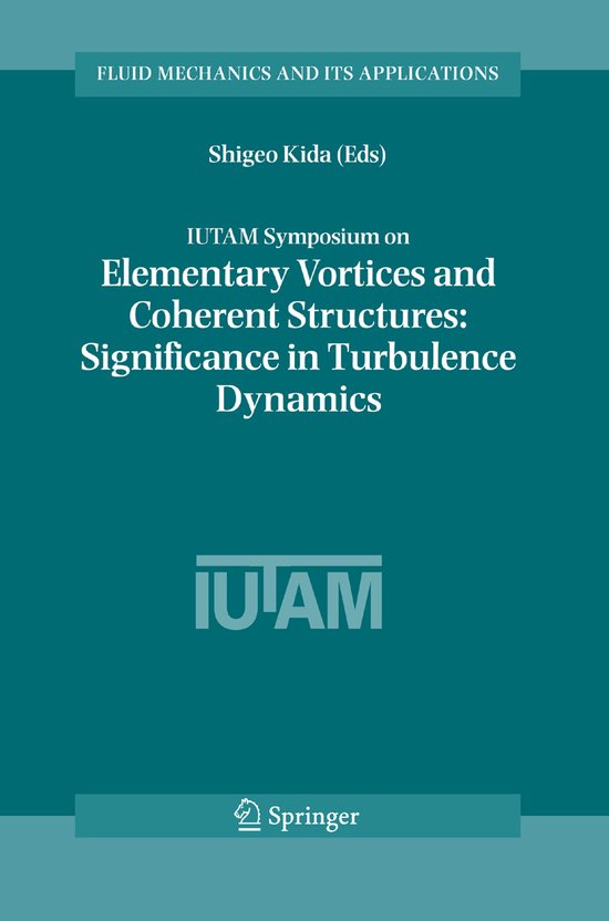 Fluid Mechanics and Its Applications- IUTAM Symposium on Elementary Vortices and... | bol