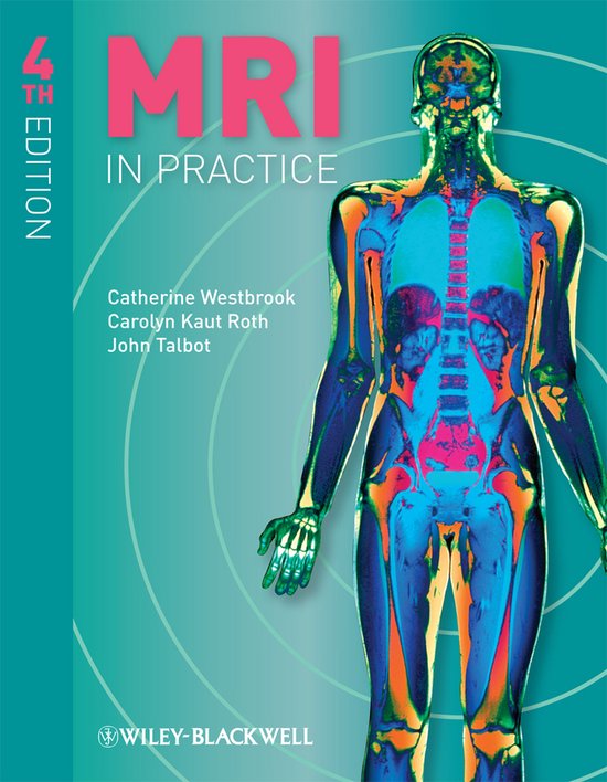 MRI In Practice 4th | 9781444337433 | Carolyn Kaut Roth | Boeken | bol