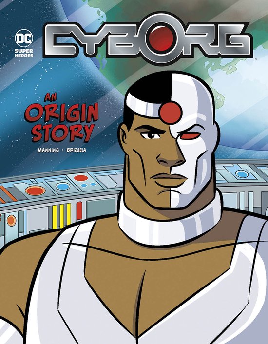 Cyborg An Origin Story DC Super Heroes Origins, Matthew K Manning ...