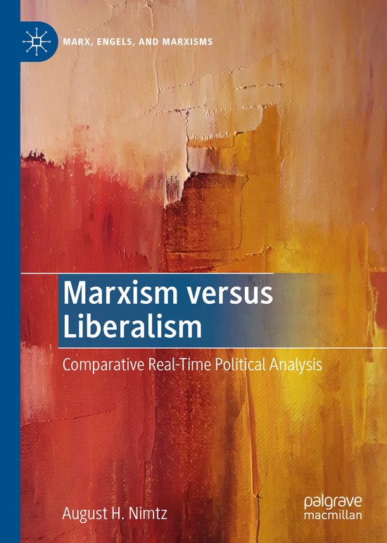 Marx, Engels, and Marxisms- Marxism versus Liberalism, August H. Nimtz ...