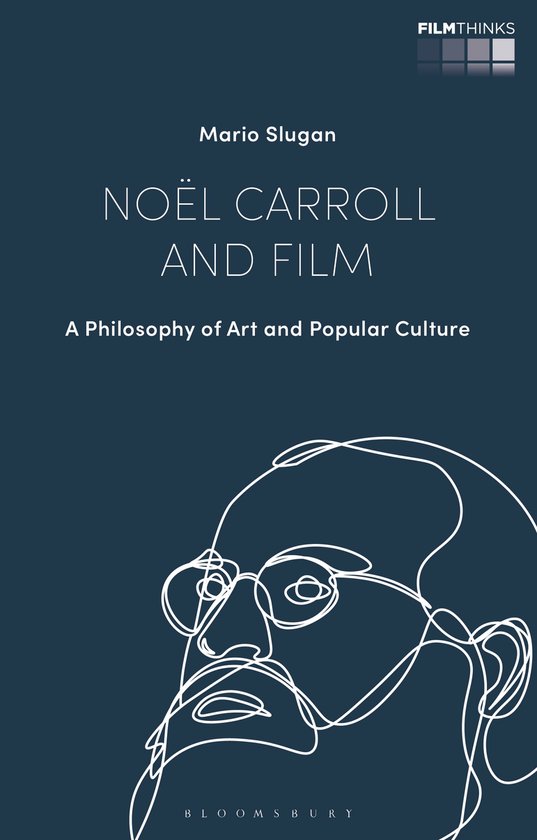 NoÃ«l Carroll and Film: A Philosophy of Art and Popular Culture, Mario ...