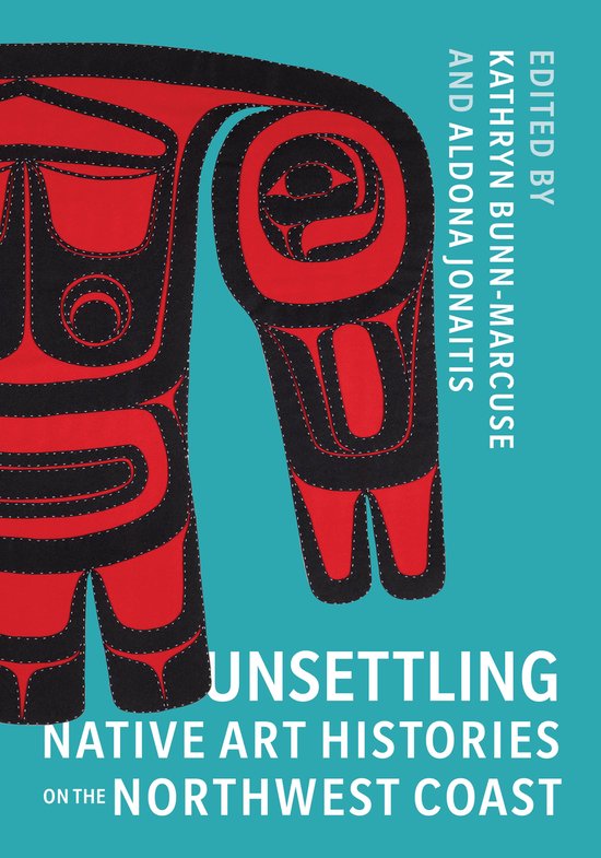 Native Art of the Pacific Northwest: A Bill Holm Center Series ...