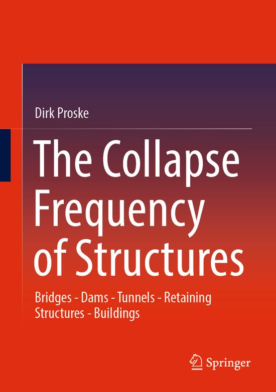 The Collapse Frequency of Structures | 9783030972462 | Dirk Proske | Boeken | bol