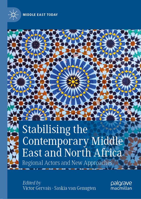 Middle East Today- Stabilising the Contemporary Middle East and North ...