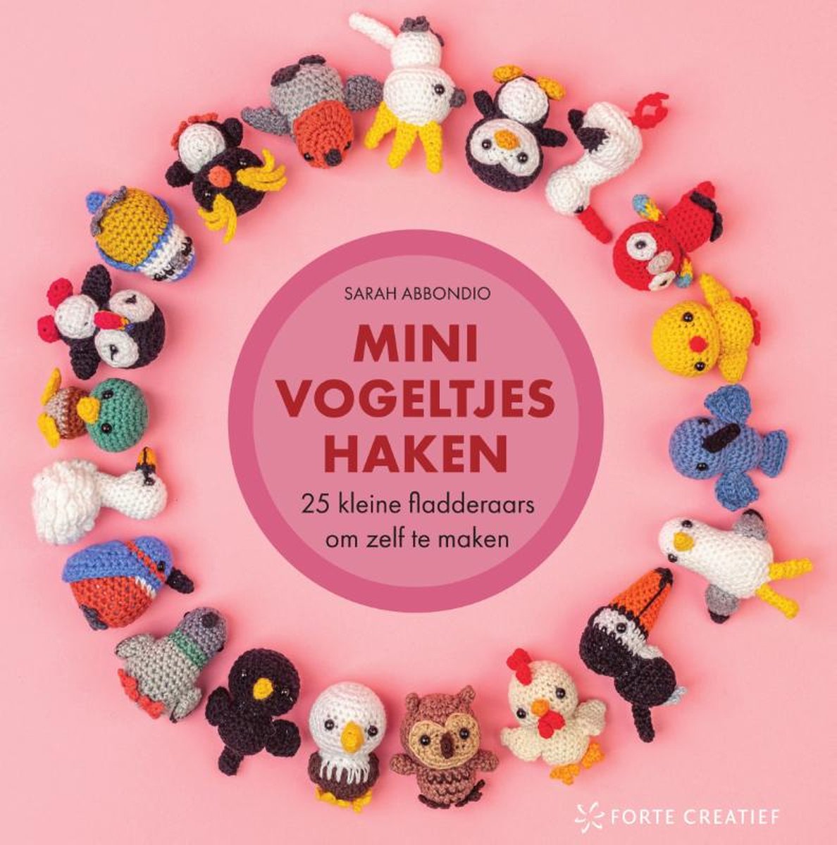 Minivogeltjes haken, Sarah Abbondio | 9789000386543 | Boeken | bol
