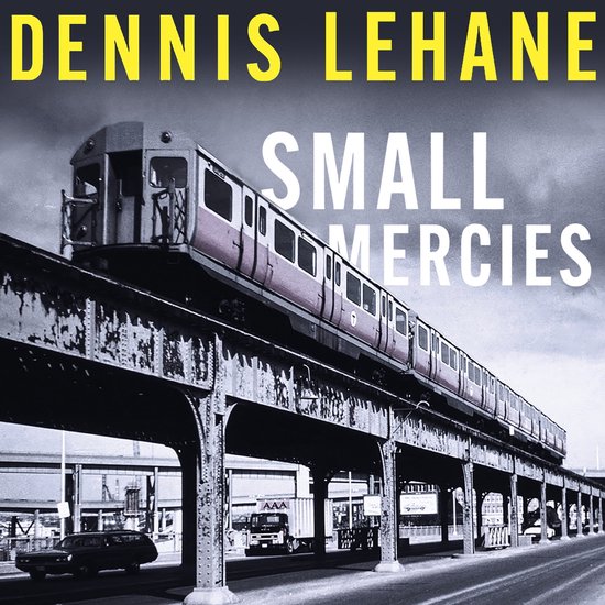 Small Mercies, Dennis Lehane | 9781405558150 | Boeken | bol.com