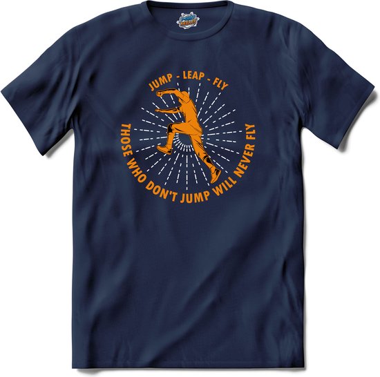 Jump , Leap and Fly | Free Running - Free Runner - T-Shirt - Unisex ...