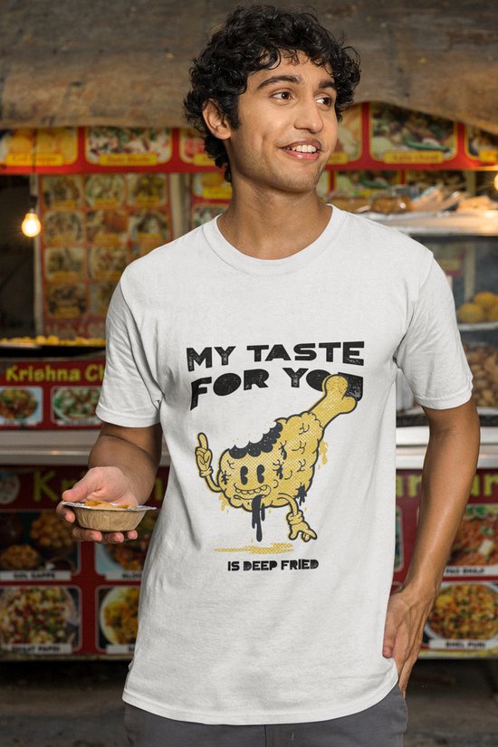 Shirt - My taste for you is deep fried - Wurban Wear | Grappig shirt ...