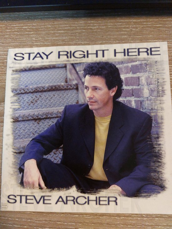 Steve Archer Stay right here, Steve Archer | Muziek | bol