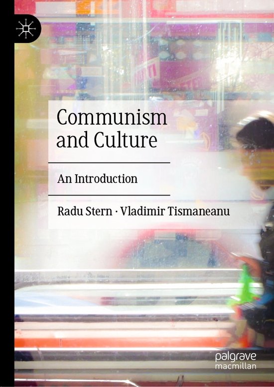 Communism and Culture (ebook), Radu Stern | 9783030826505 | Boeken ...