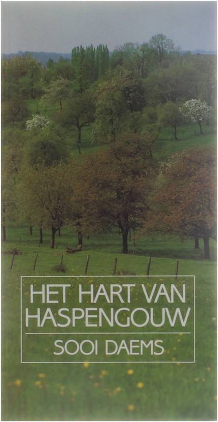 Het hart van Haspengouw, Sooi Daems | 9789061527817 | Boeken | bol