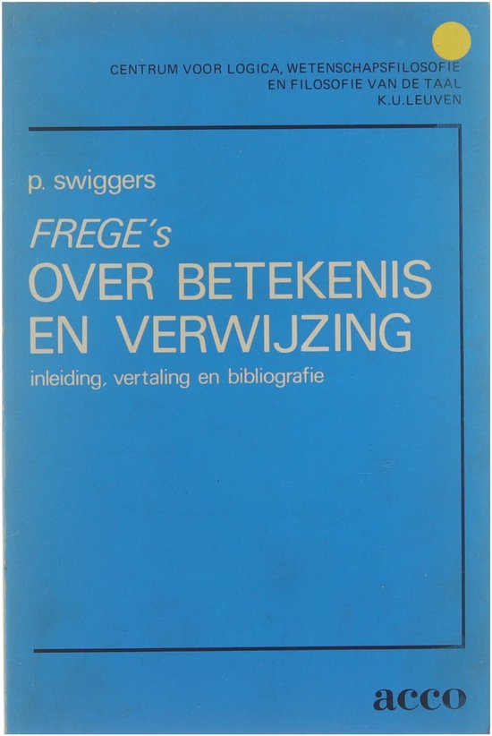 Frege's "Over betekenis en verwijzing" : inleiding, vertaling en ...