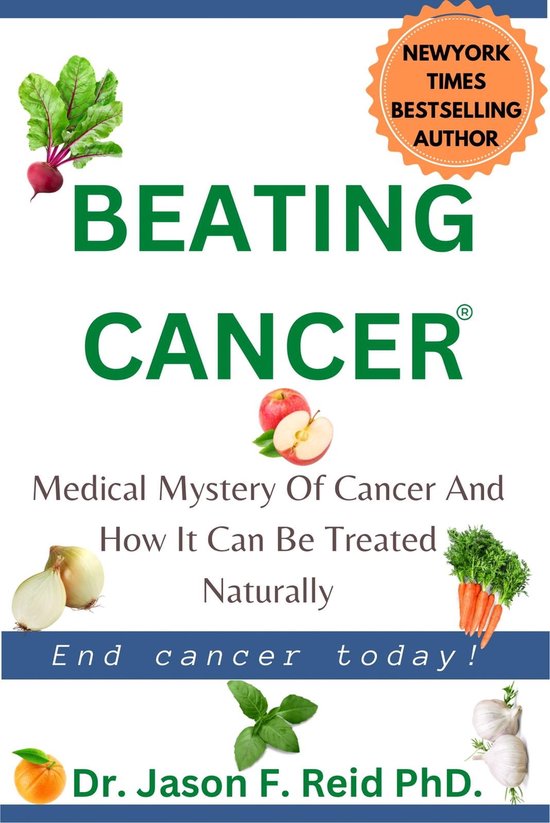 BEATING CANCER (ebook), Dr. Jason F. Reid M.D.PhD. | 1230006167196 ...