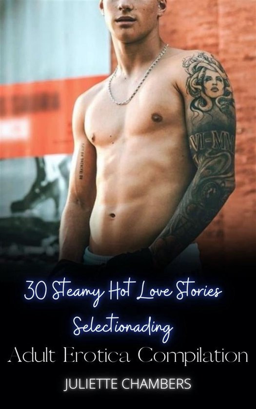 Adult Erotica Compilation (ebook), Juliette Chambers | 9787036600008 | Boeken | bol.com