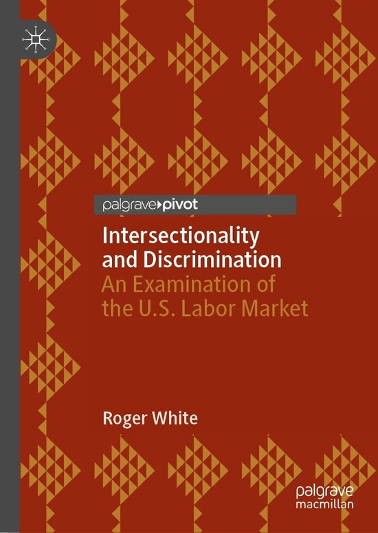 Intersectionality and Discrimination (ebook), Roger White | 9783031261251 | Boeken | bol