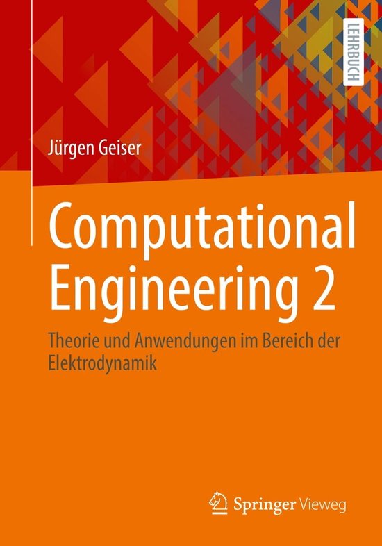 Computational Engineering 2 (ebook), Jurgen Geiser | 9783658331535 | Boeken | bol