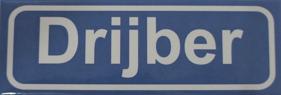 Koelkast magneet plaatsnaambord Drijber. | bol