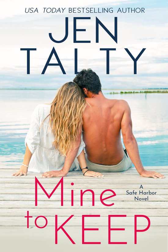 Safe Harbor - Mine to Keep (ebook), Jen Talty | 9781638270553 | Boeken ...