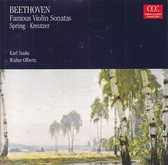 Famous violin sonatas - Ludwig van Beethoven - Karl Suske, Walter ...