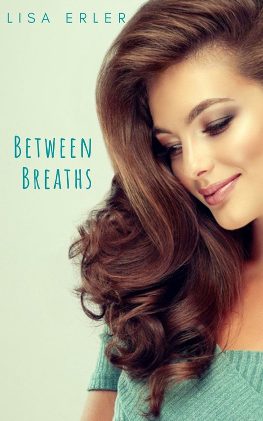 In Between - Between Breaths (ebook), Lisa Erler | 9798215743782 ...