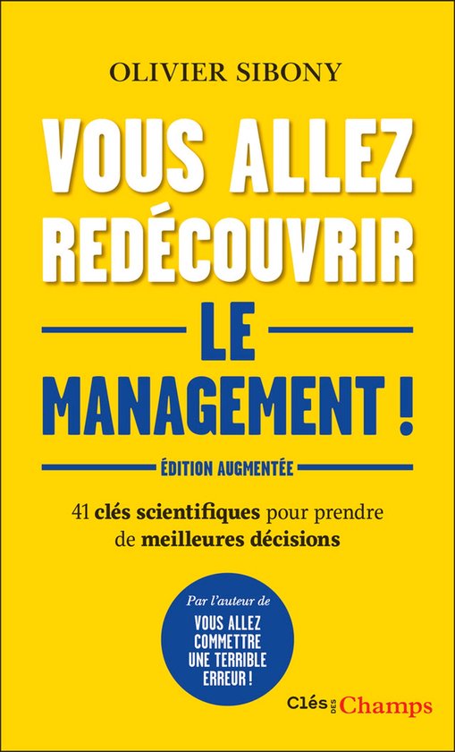 Vous allez redécouvrir le management ! (ebook), Olivier Sibony ...