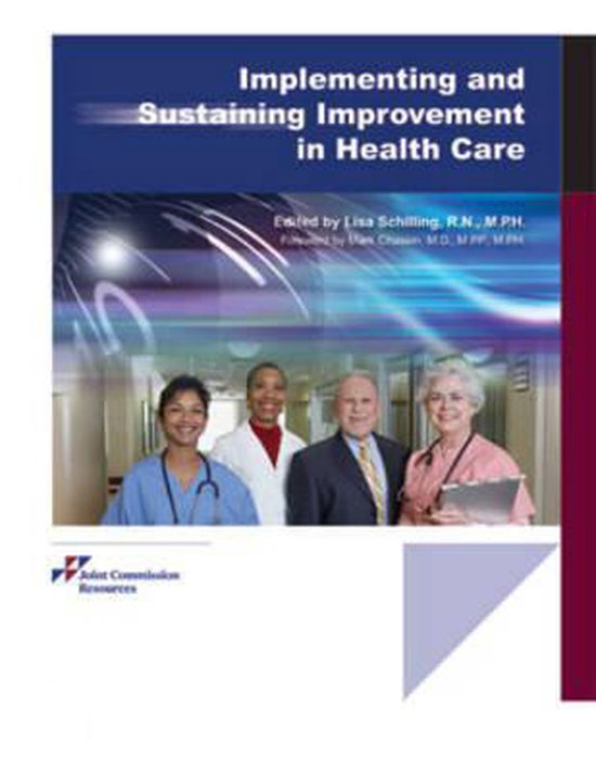 Implementing and Sustaining Improvement in Health Care | 9781599401874 ...