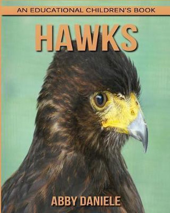 Hawks! An Educational Children's Book about Hawks with Fun Facts ...