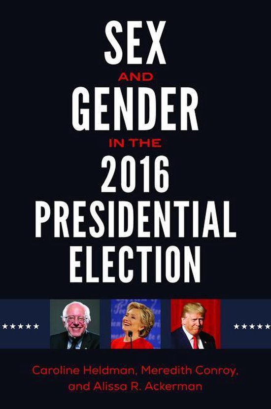 Sex And Gender In The 2016 Presidential Election Ebook Caroline