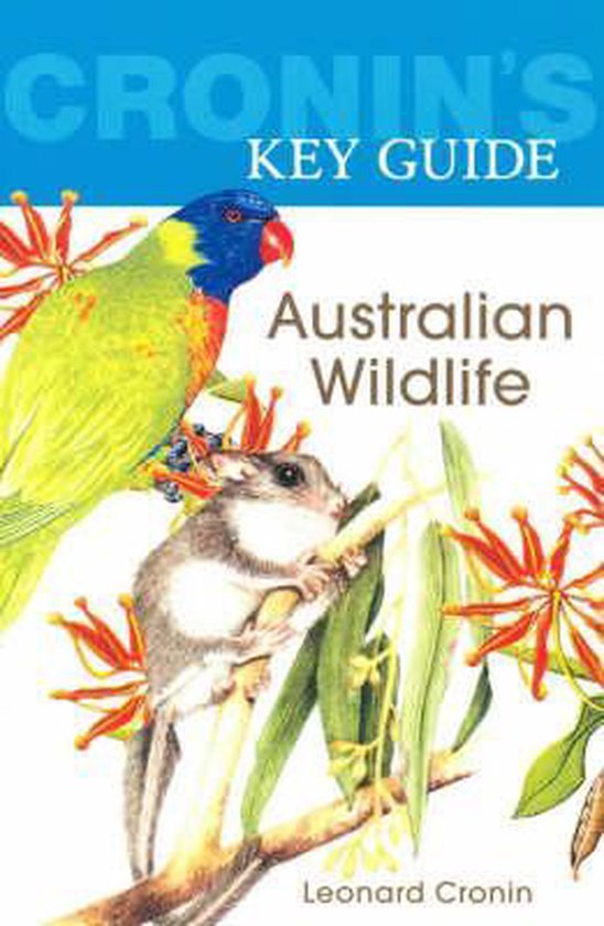 Cronin's Key Guide to Australian Wildlife, Leonard Cronin ...