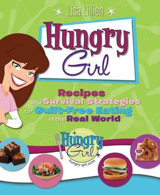 Hungry Girl, Lisa Lillien | 9780312377427 | Boeken | bol.com