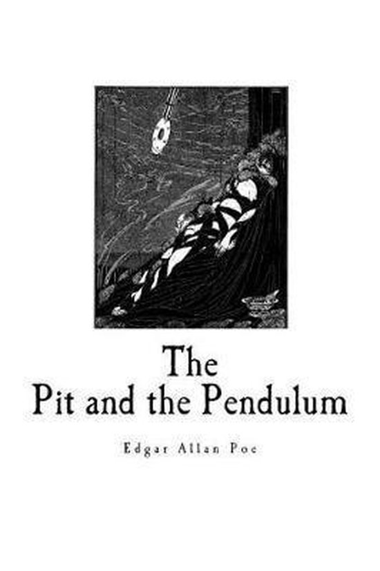 Classic Gothic Horror - Edgar Allan Poe-The Pit and the Pendulum | bol.com