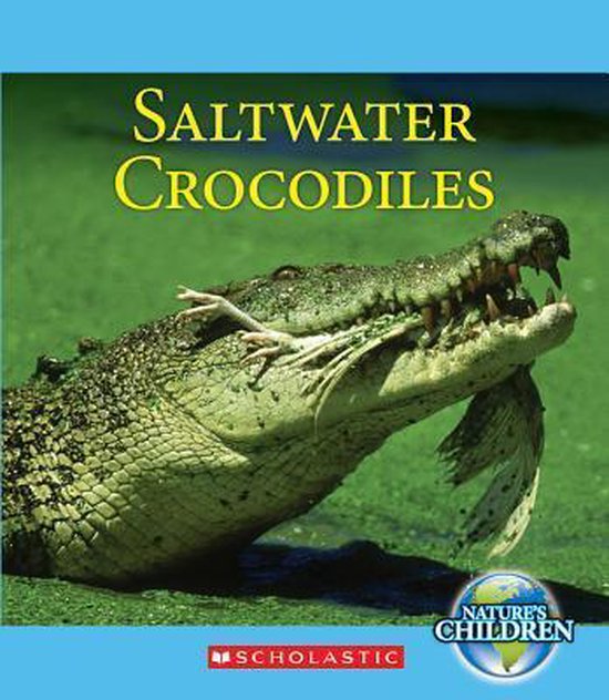 Saltwater Crocodiles | 9780531251591 | Katie Marsico | Boeken | bol.com