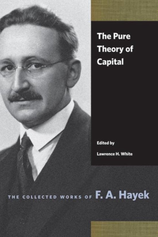 Pure Theory Of Capital | 9780865978454 | Friedrich A Von Hayek | Boeken ...