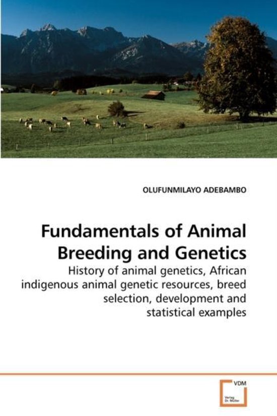 Fundamentals of Animal Breeding and Genetics | 9783639110388 ...