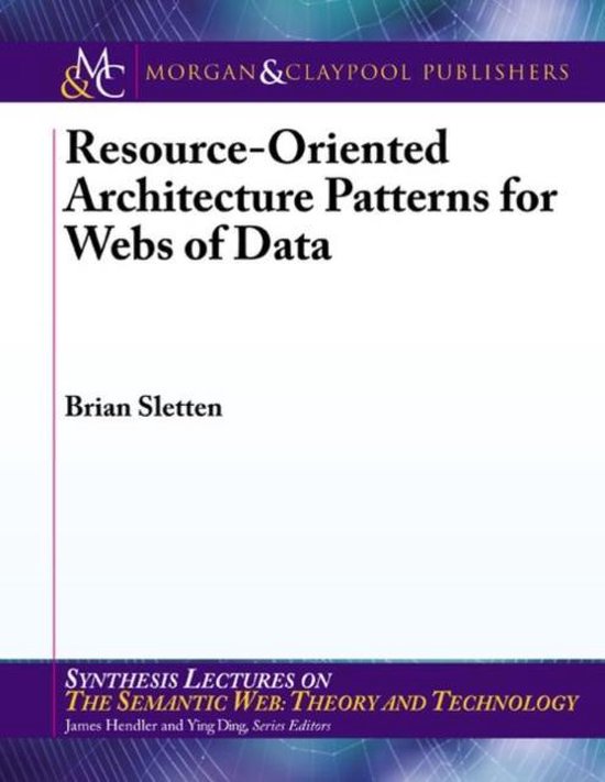 Resource-Oriented Architecture Patterns for Webs of Data ...