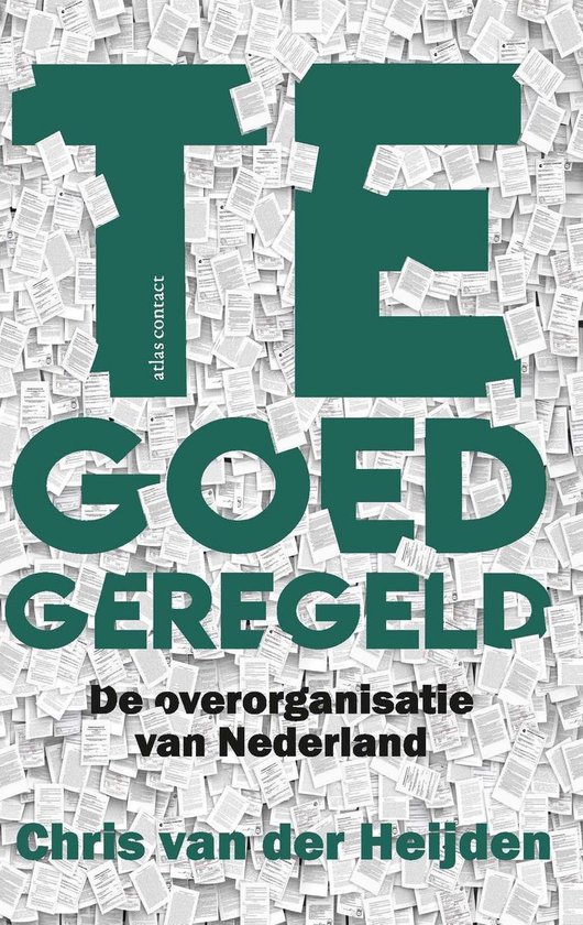 Te goed geregeld (ebook), Chris van der Heijden | 9789045037226 ...
