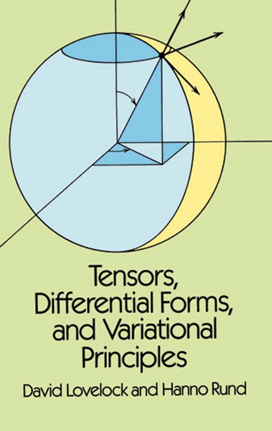 Tensors, Differential Forms, and Variational Principles (ebook), David Lovelock |... | bol.com