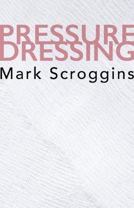 Pressure Dressing, Mark Scroggins | 9781941196816 | Boeken | bol