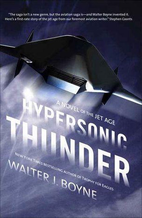Novels of the Jet Age - Hypersonic Thunder (ebook), Col Walter J Boyne ...
