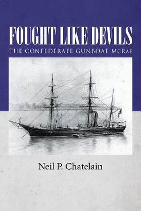 Fought Like Devils | 9781496915313 | Neil P Chatelain | Boeken | bol.com