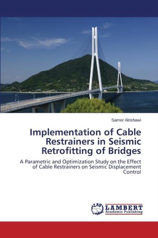 Implementation of Cable Restrainers in Seismic Retrofitting of Bridges ...